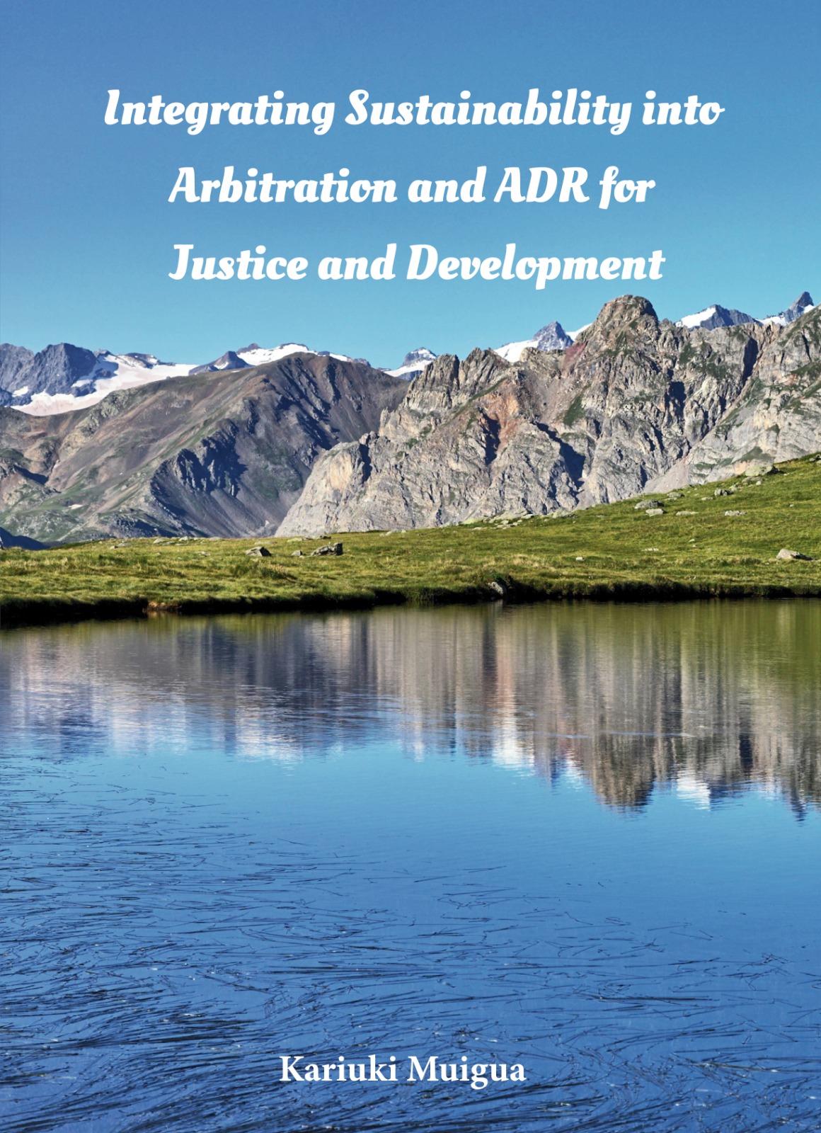 Integrating Sustainability into Arbitration and ADR for Justice and ...